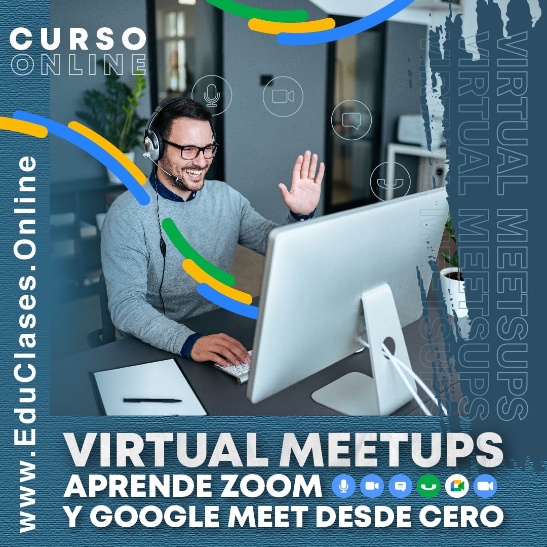 APRENDE ZOOM Y GOOGLE MEET DESDE CERO